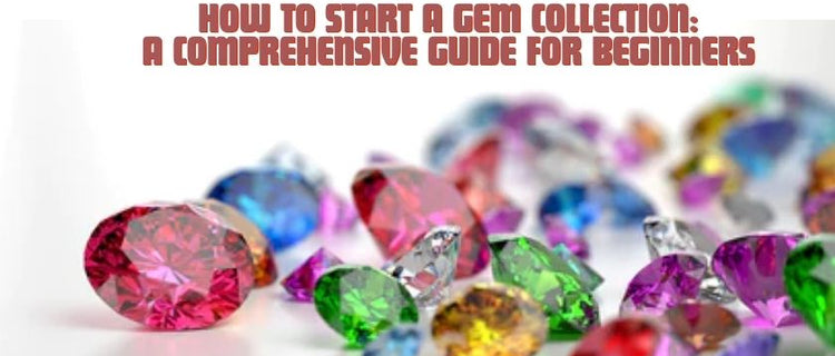 Beginner's Guide to Gem Collecting – Gemmére